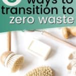 5 Ways to Transition to a Zero-Waste Lifestyle | Simply Living Green