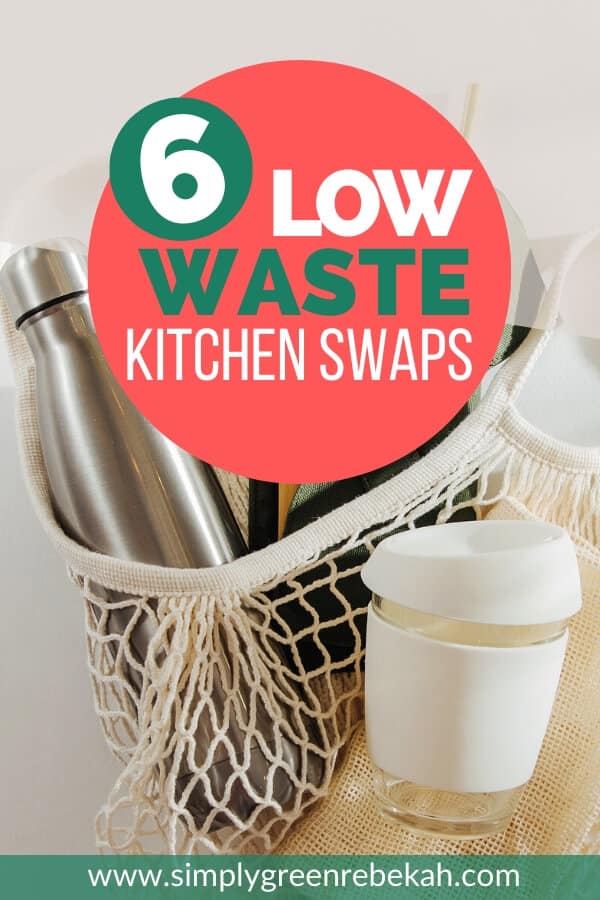 Easy Low Waste Kitchen Swaps | Simply Living Green
